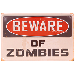 Metalen plaatje - Beware of Zombies kopen? Bestel Metalen plaatje ...